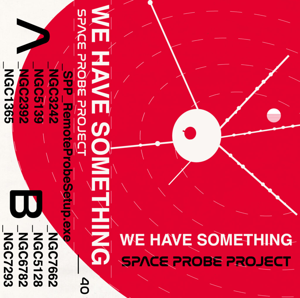 “WE HAVE SOMETHING . . . ” by SPACE PROBE PROJECT – Modular Station