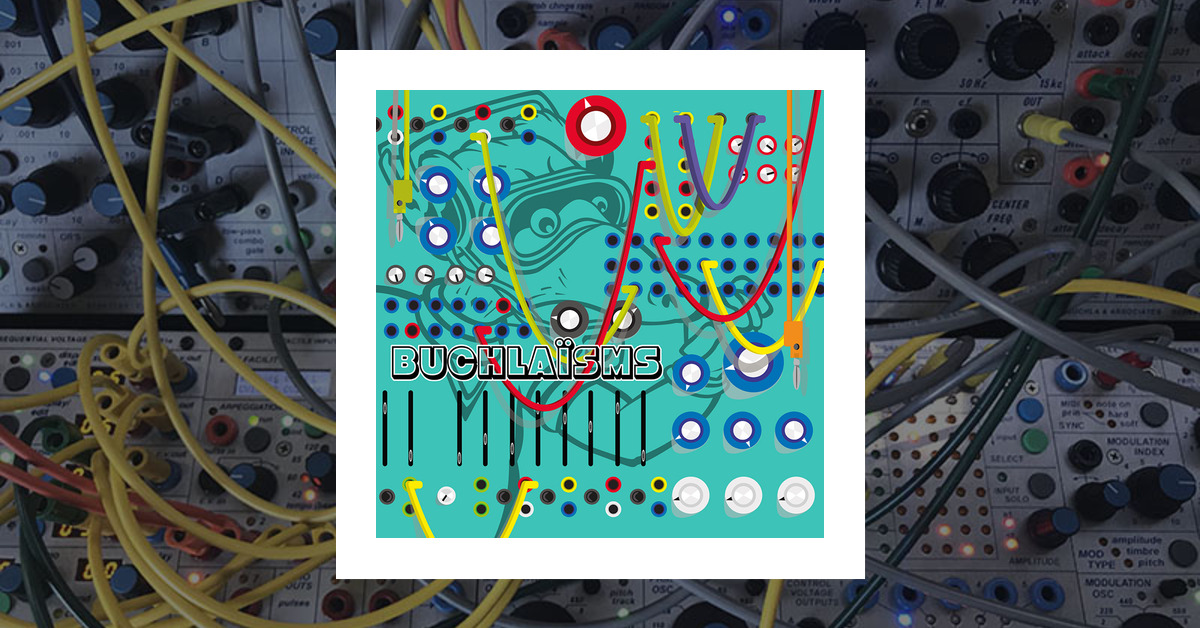 V.A. Buchlaïsms III – Modulisme